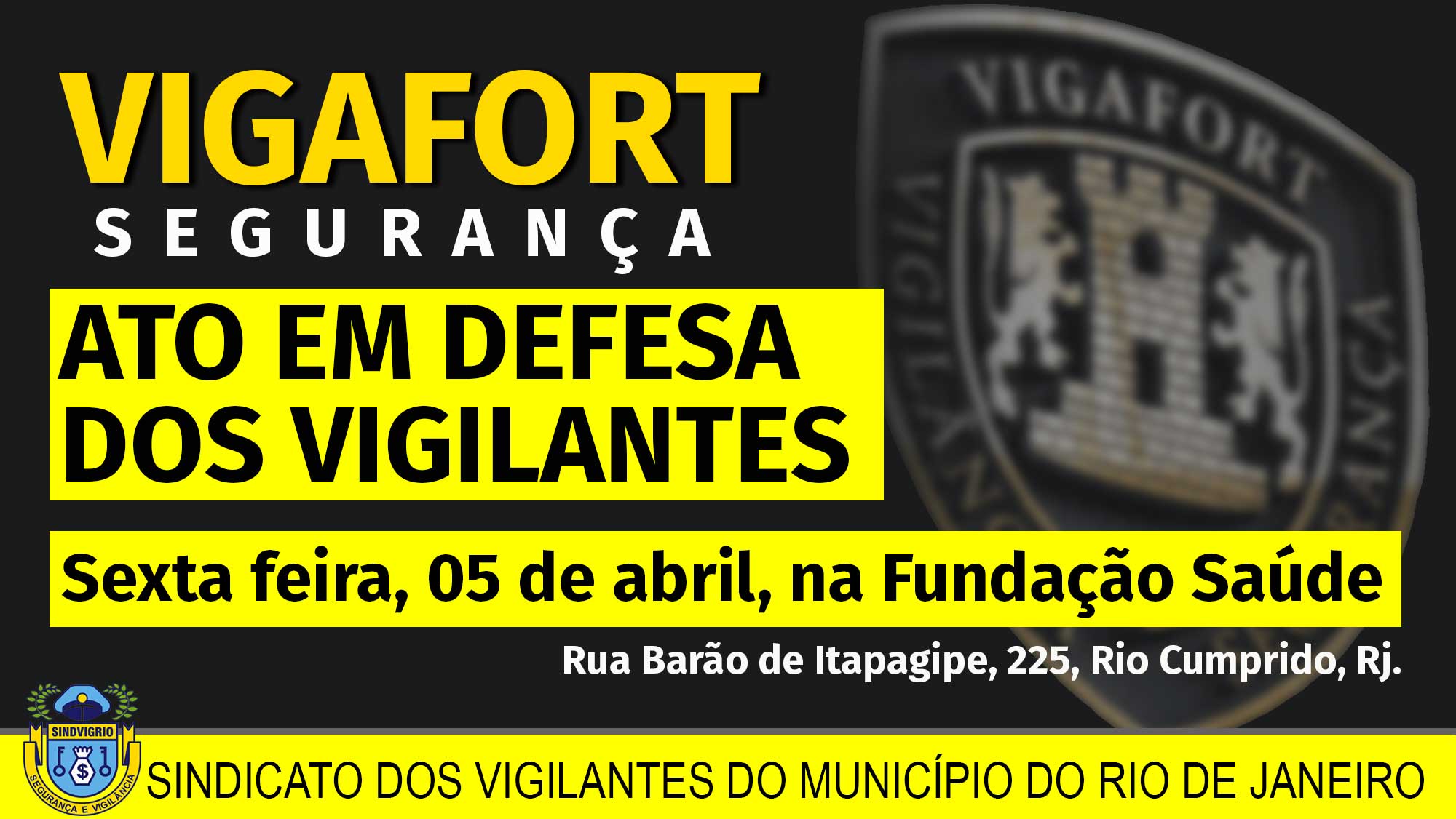 VIGAFORT: ATO EM DEFESA DOS VIGILANTES – Sindicato dos Vigilantes